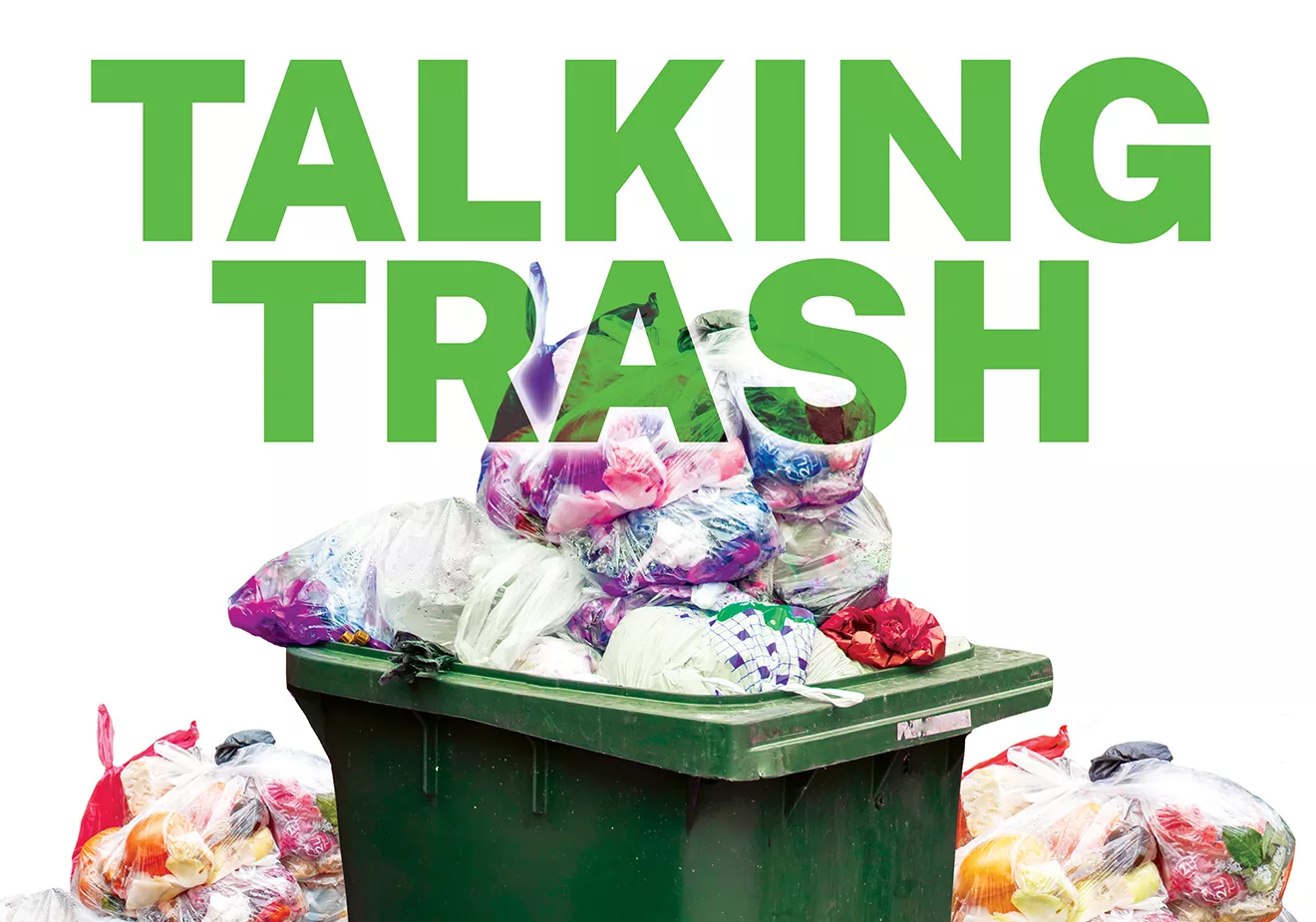 Talking trash